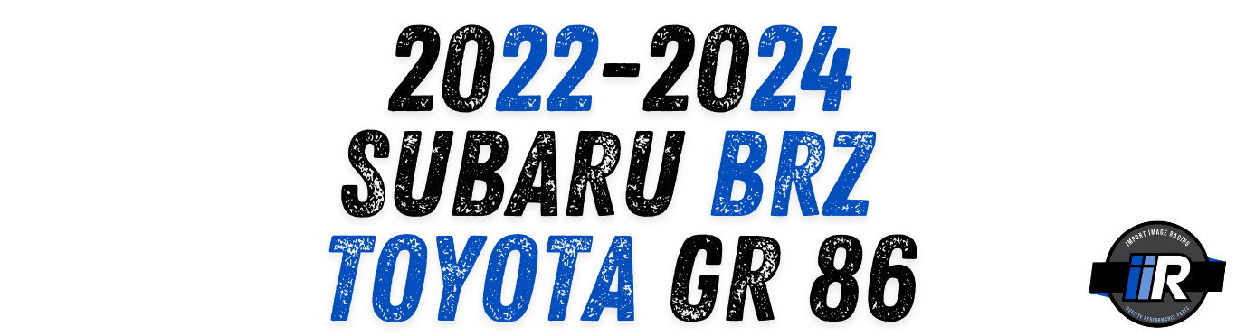 2022-2024 Subaru BRZ – Page 2 – Import Image Racing